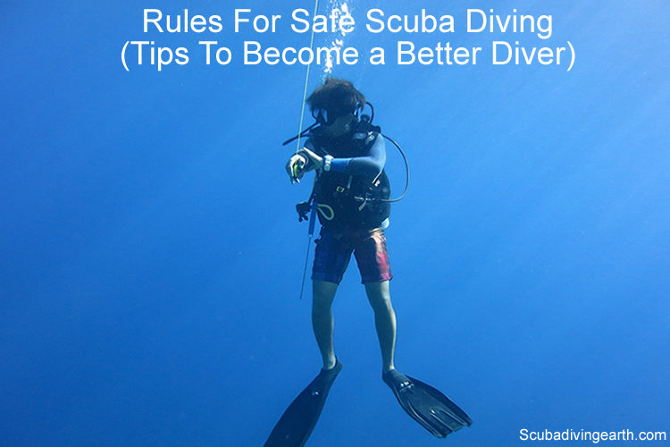 27 Rules For Safe Scuba Diving (Safety Tips To Become a Better Diver ...